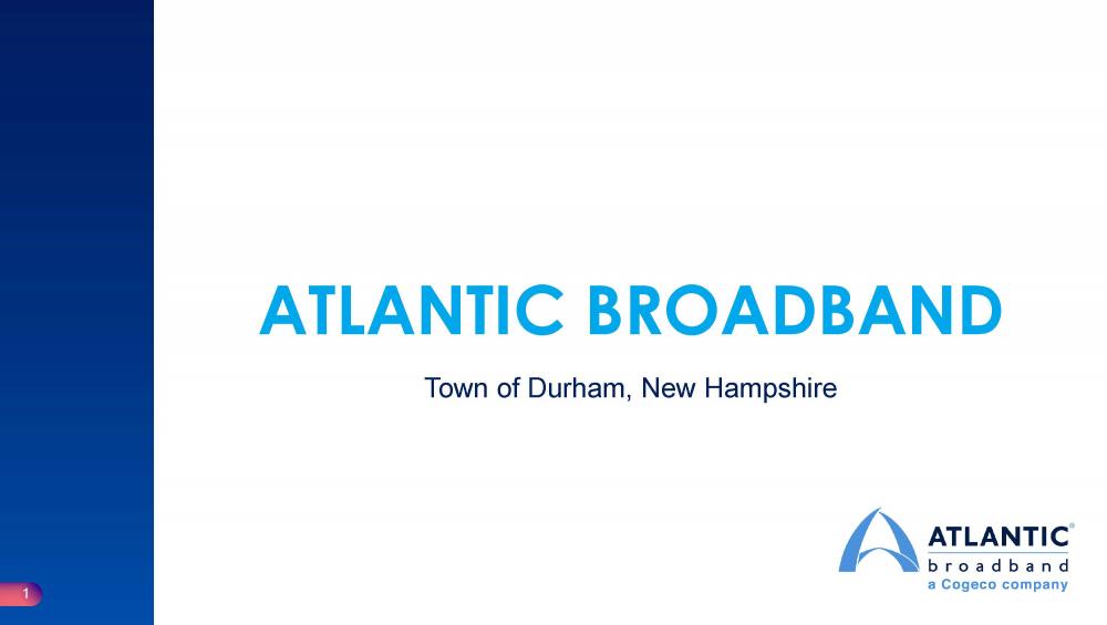 Atlantic Broadband PowerPoint Franchise Application Slideshow ...